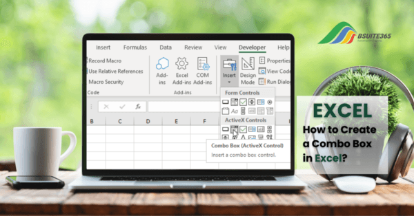 How to Use ComboBox in Excel for Interactive Worksheets - BSuite365