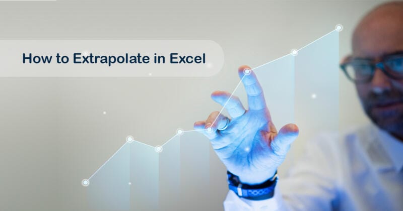 How to Extrapolate in Excel with the Formula [2023 Guide] - BSuite365
