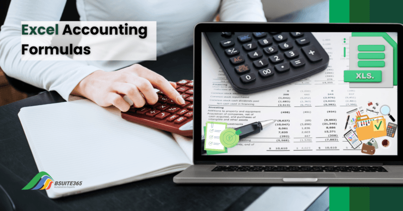Top Excel Accounting Formulas For Easier Financial Reporting Bsuite365